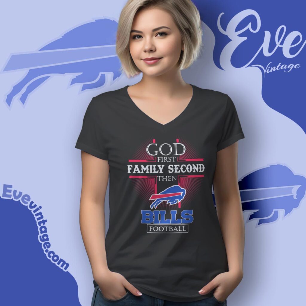 God First Family Second Then Buffalo Bills Shirt - EVE Vintage